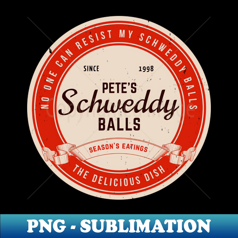 Petes Schweddy Balls - vintage logo - Unique Sublimation PNG - Inspire ...