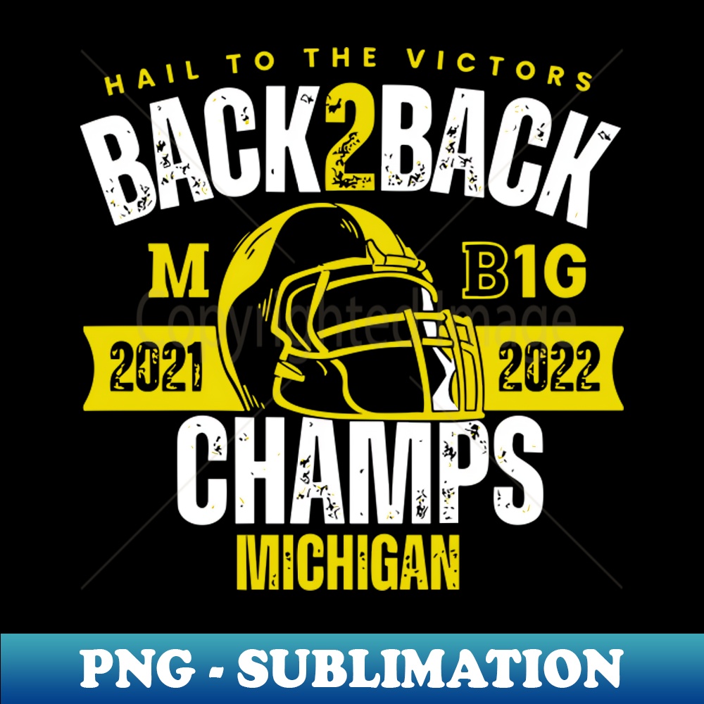 Michigan Wolverinesback2back champs machigan 2022 - Instant - Inspire ...