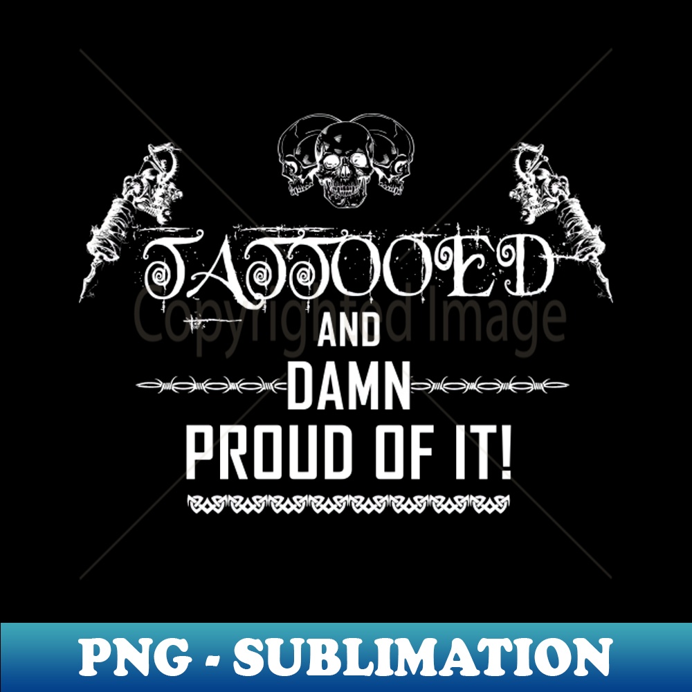 Tattoo Inked I Love Tattoo Slogan - Instant Sublimation Digi | Inspire ...