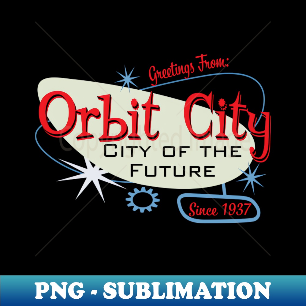 Greetings From Orbit City - PNG Transparent Sublimation Desi | Inspire ...