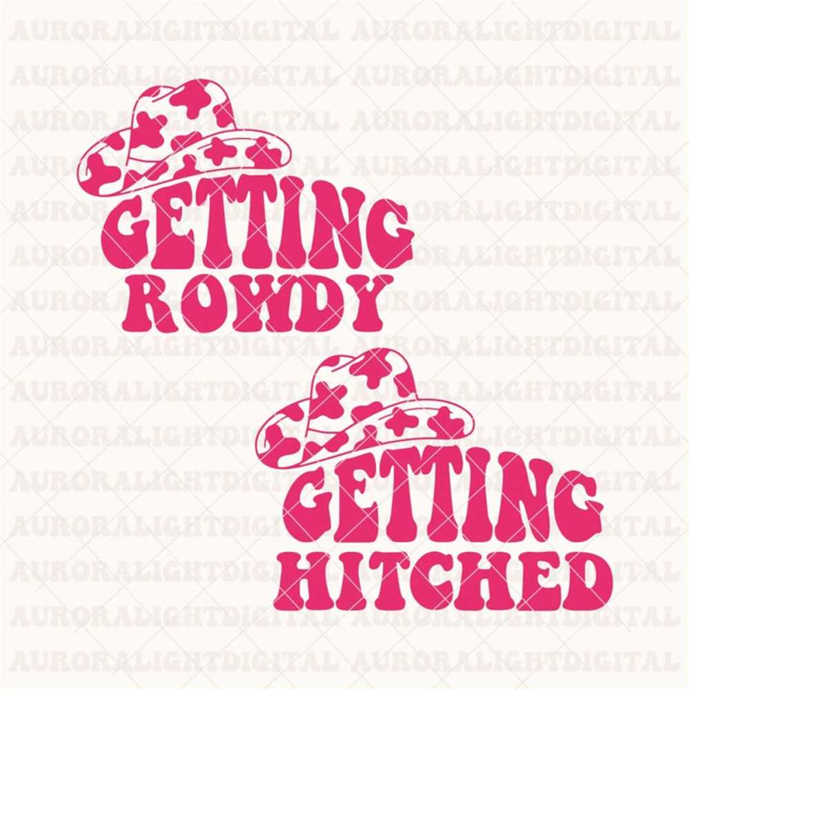Getting Hitched Getting Rowdy SVG, Bachelorette party svg, b - Inspire ...