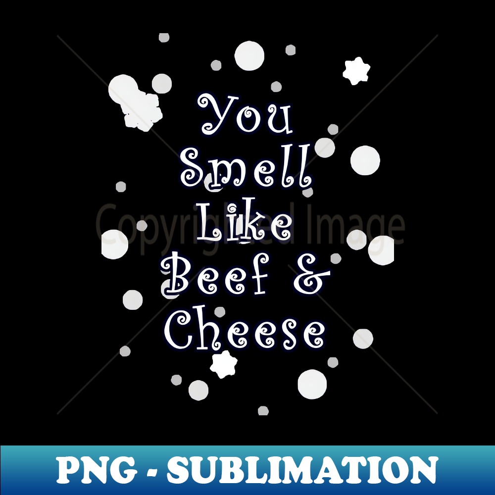 Beef Cheese - Modern Sublimation PNG File - Boost Your Succ | Inspire ...