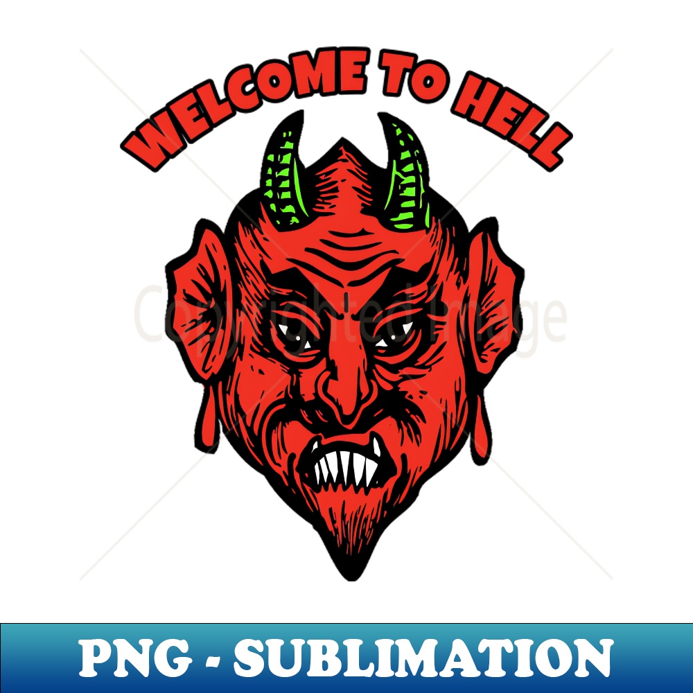 WELCOME TO HELL WITH DEMON OR DEVIL - Decorative Sublimation | Inspire ...