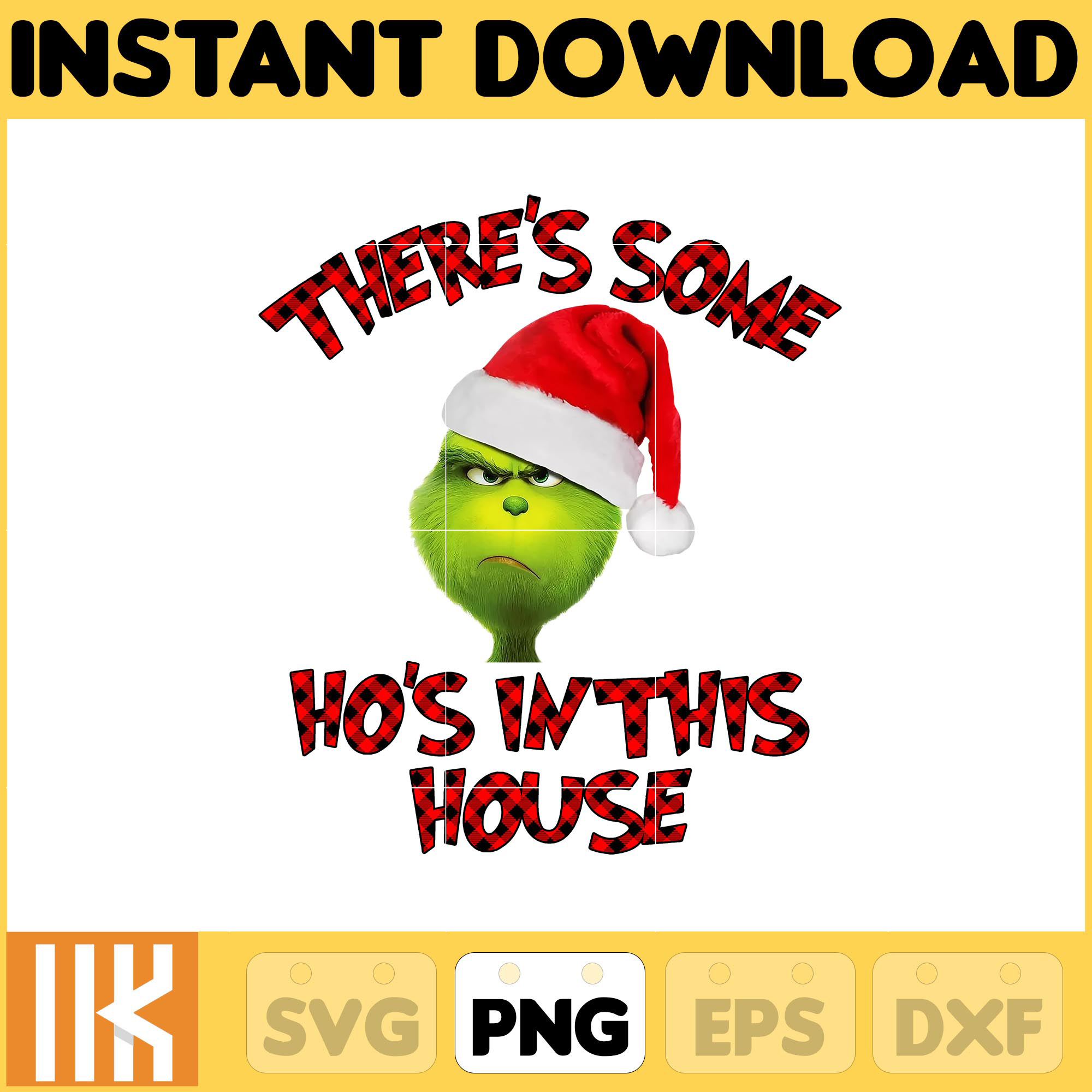 The Grinch Png, There's Some Ho's In This House Png, Merry G | Inspire ...
