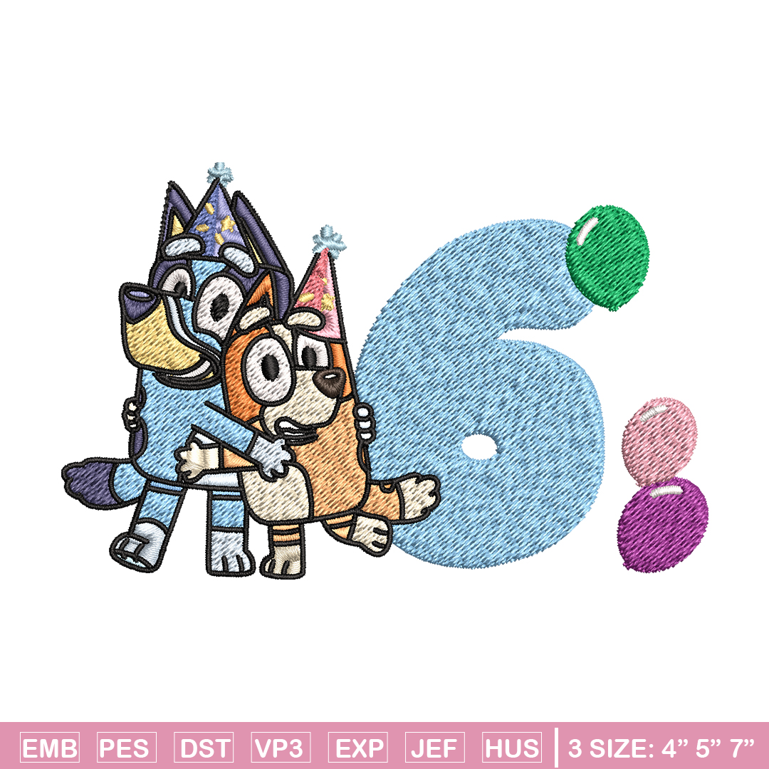 Bluey Bingo 6th Birthday Embroidery, Bluey Cartoon Embroider | Inspire ...