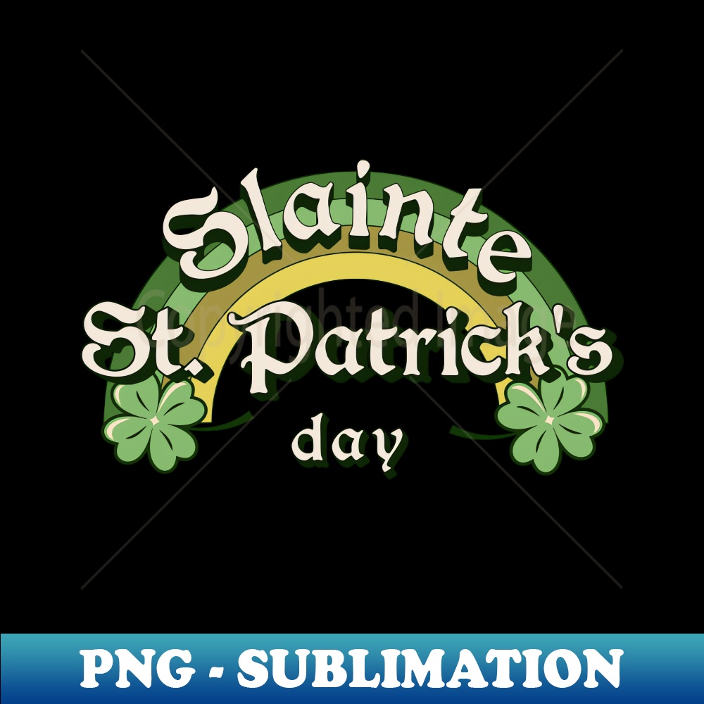 Slainte - PNG Transparent Sublimation Design - Stunning Subl - Inspire ...