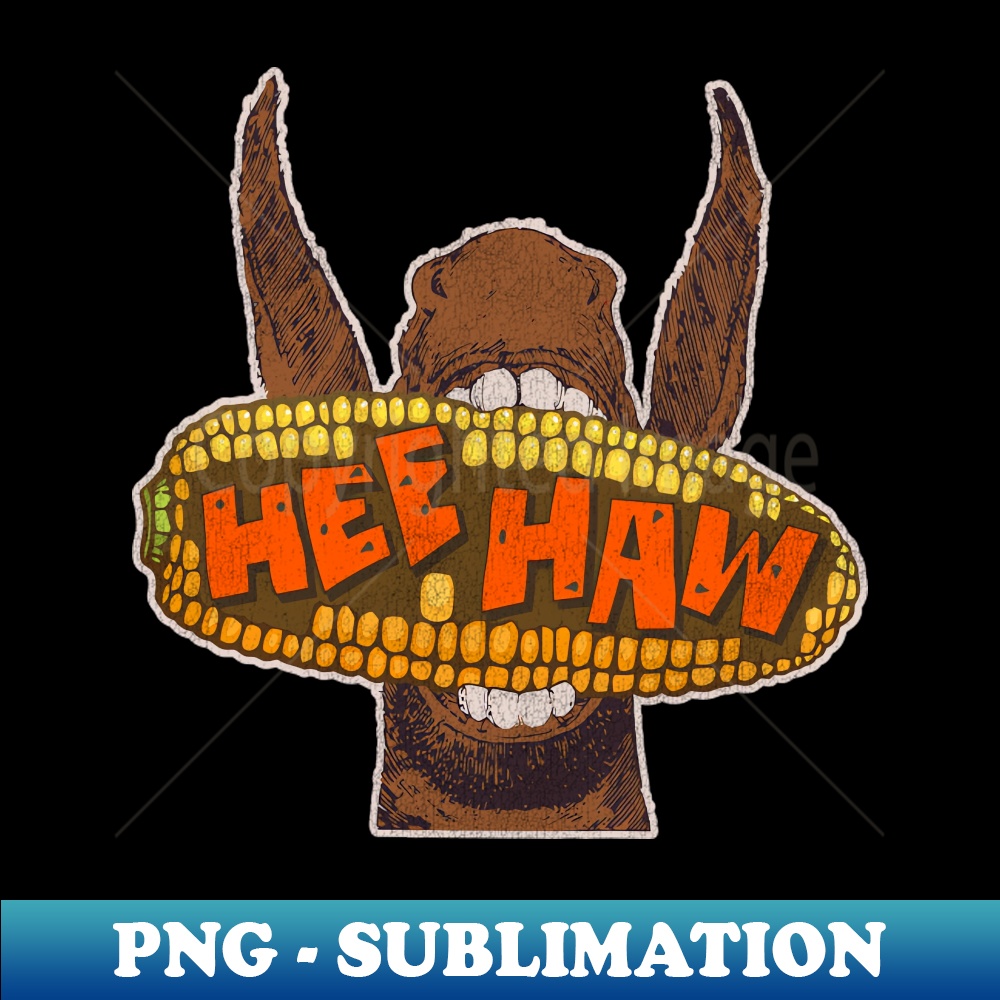 Hee Haw - Digital Sublimation Download File - Bring Your Des - Inspire ...