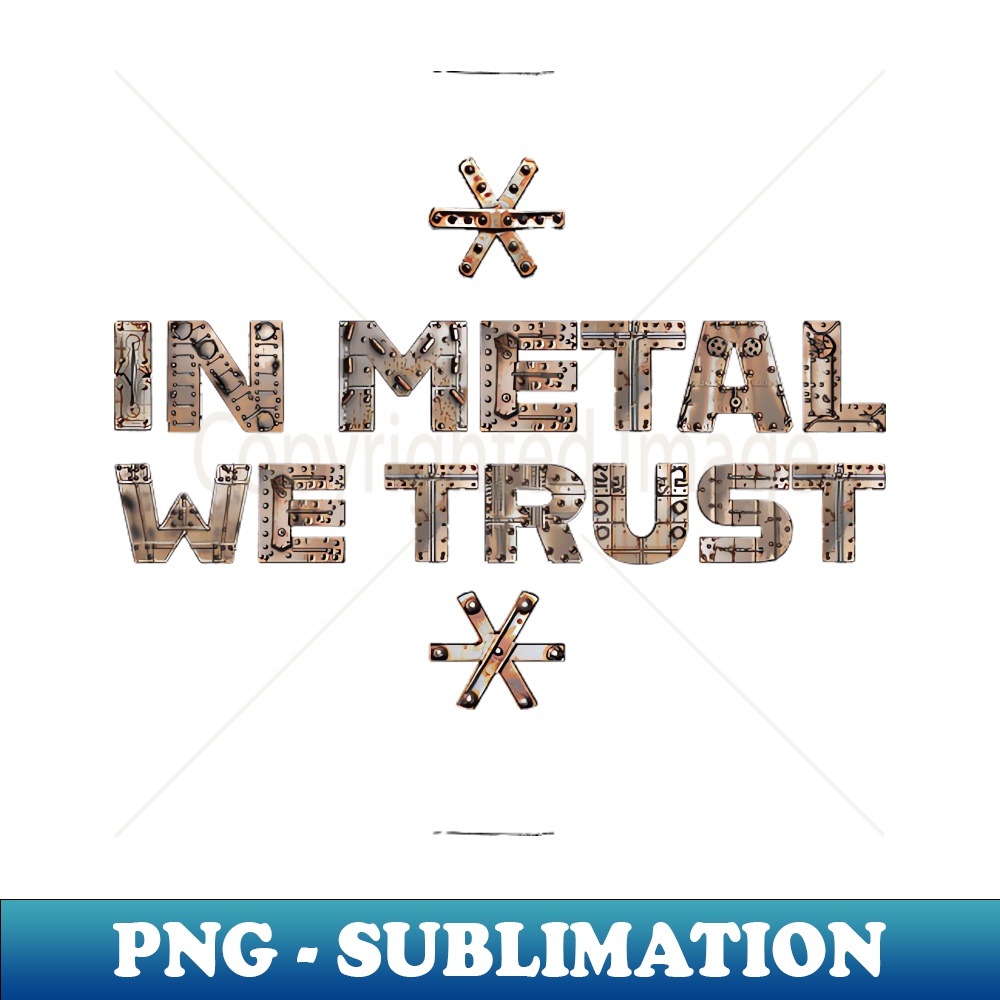 In Metal We Trust - Aesthetic Sublimation Digital File - Cap - Inspire ...