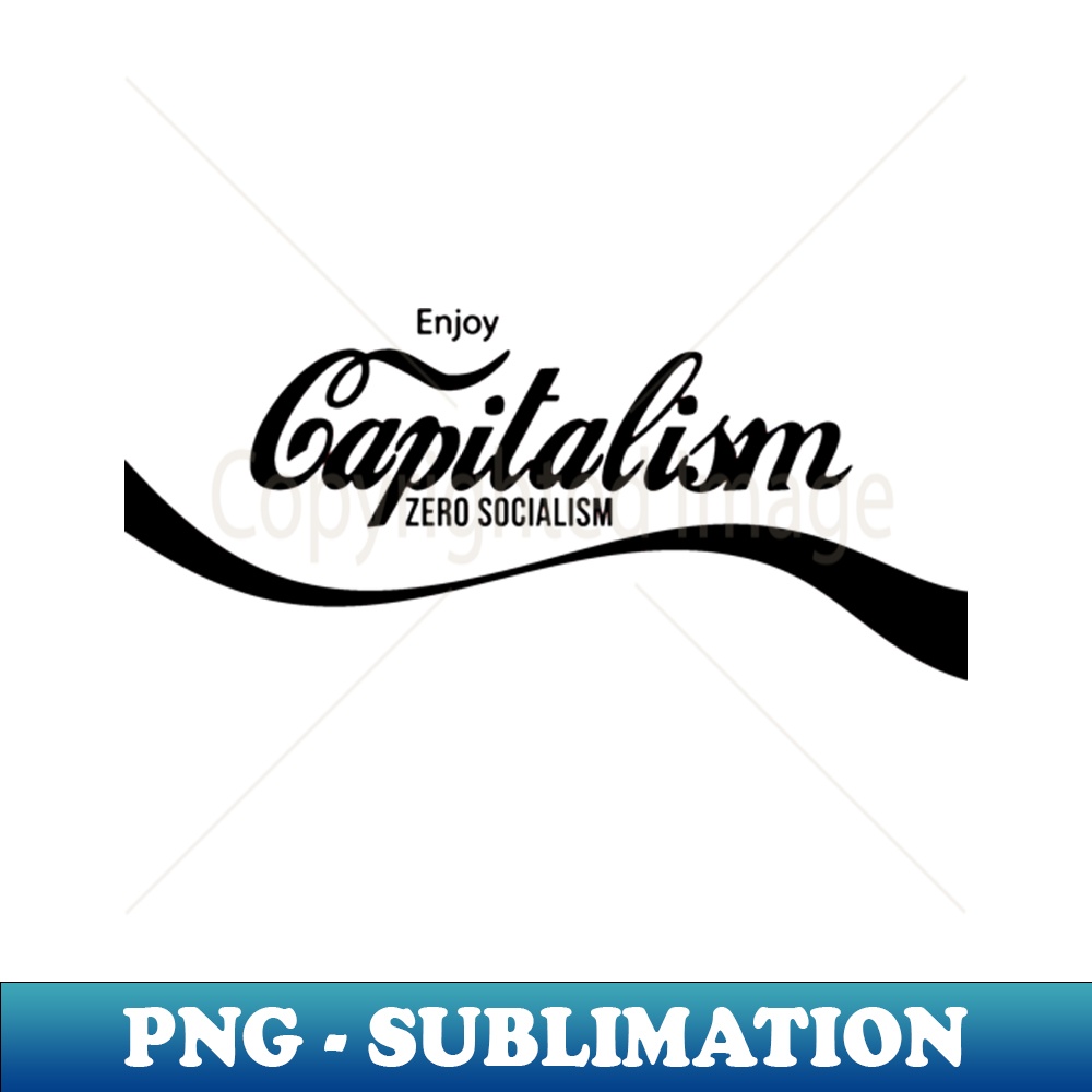 enjoy Capitalism - Modern Sublimation PNG File - Transform Y | Inspire ...