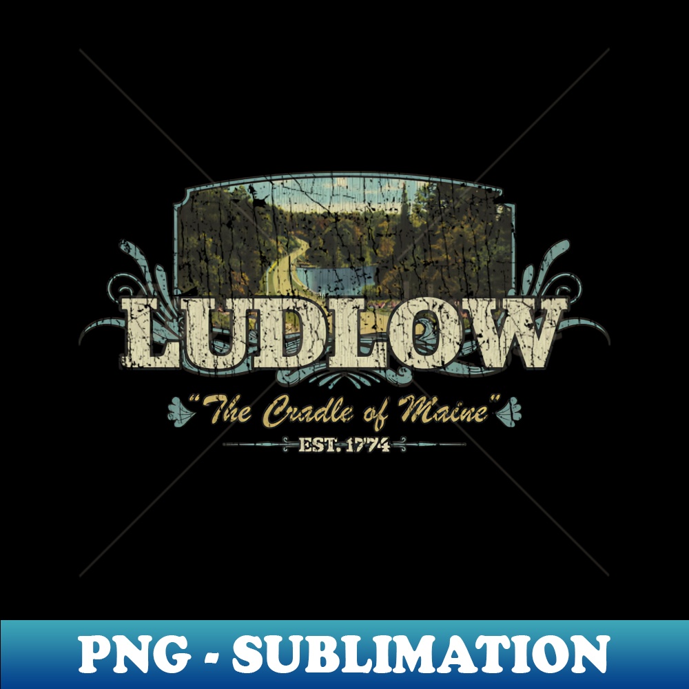 Ludlow The Cradle of Maine 1774 - High-Resolution PNG Sublim | Inspire ...