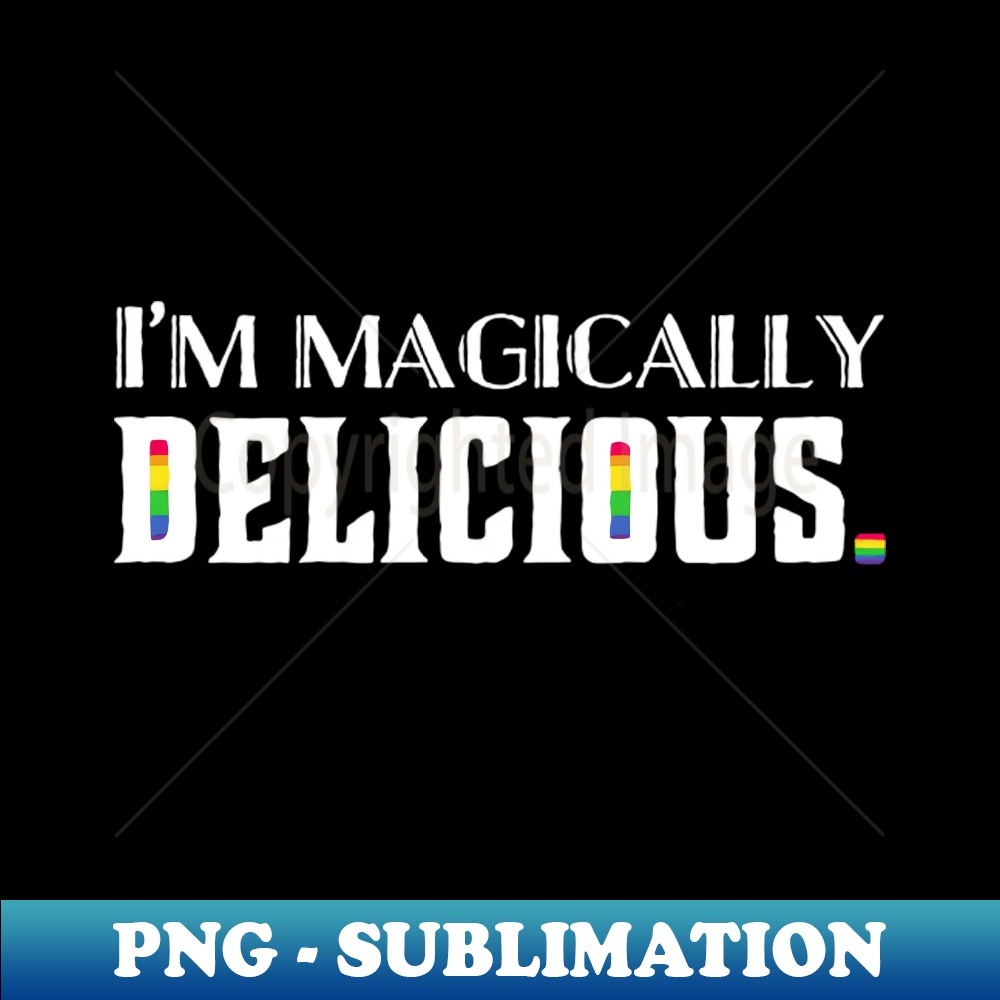 Magically Delicious - PNG Transparent Sublimation File - Bri - Inspire ...