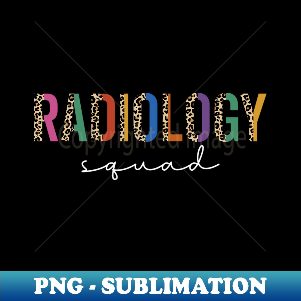 Radiology Squad Funny X-ray Tech Radiologist - Digital Subli | Inspire ...