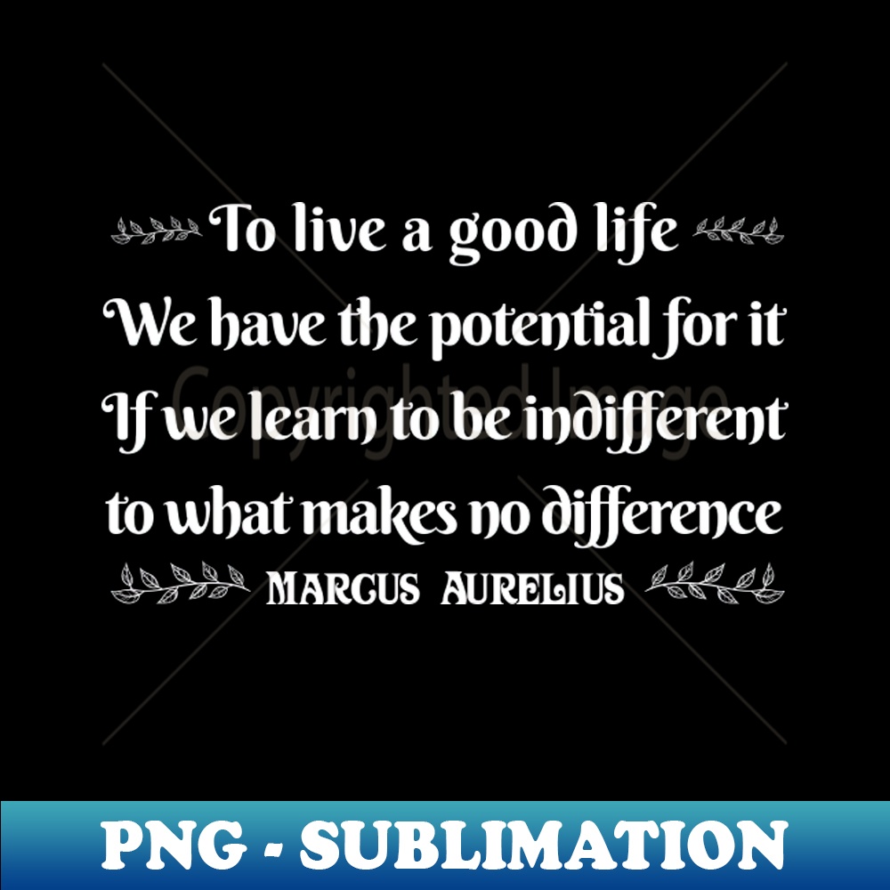 Marcus Aurelius - Indifferent - Signature Sublimation PNG Fi | Inspire ...