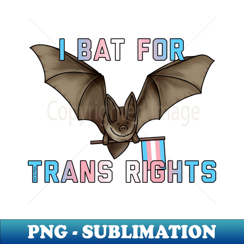 I Bat For Trans Rights - PNG Transparent Digital Download Fi - Inspire ...