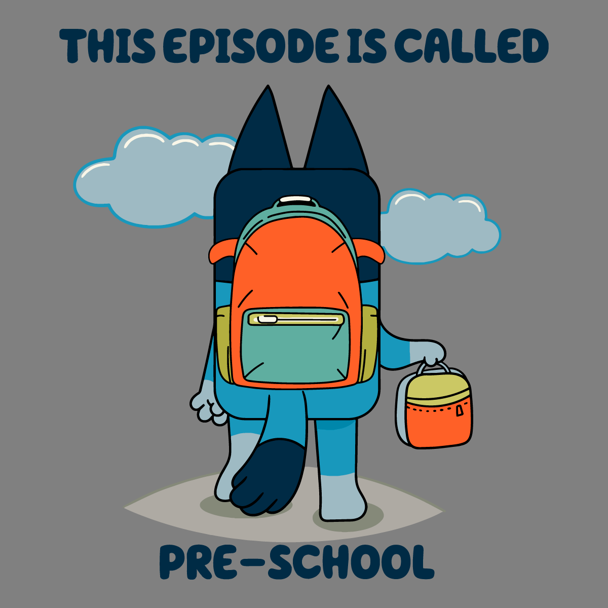 This Episode Is Called Preschool Bluey SVG | Inspire Uplift