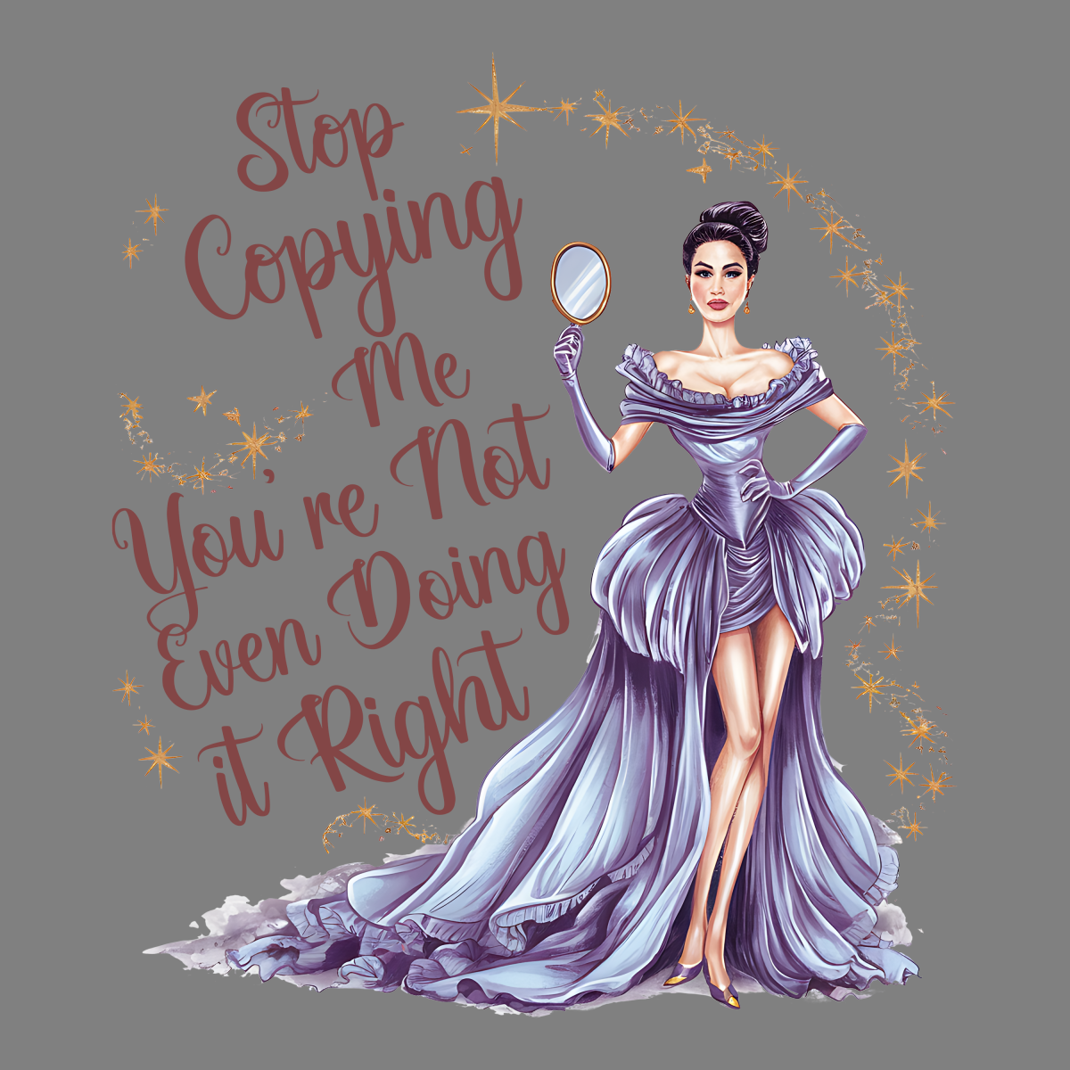 Stop Copying Me Sarcastic Saying PNG Digital Download Files | Inspire ...