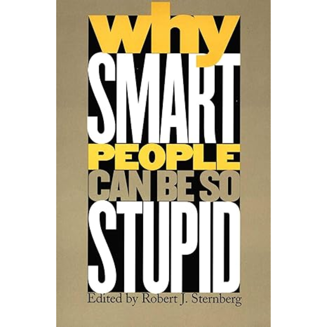 Why Smart People Can Be So Stupid | Inspire Uplift