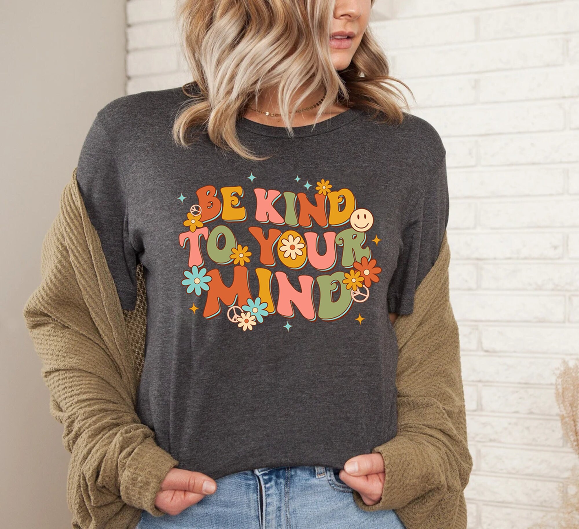 Be Kind To Your Mind Shirt Png, Be Kind Mental Health Shirt - Inspire ...