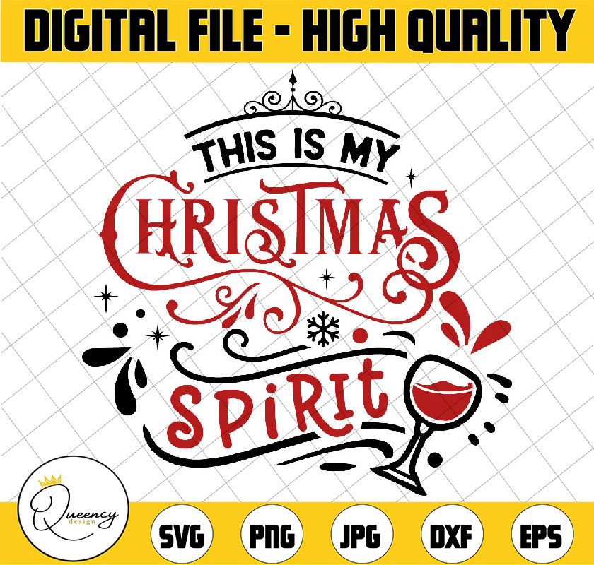 This Is My Christmas Spirit SVG File, Christmas, printable c - Inspire ...