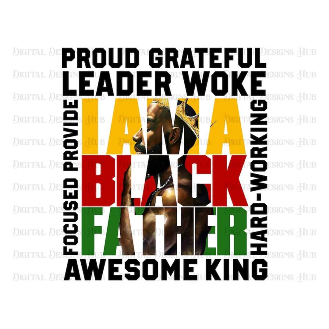 I Am Black Father Png Download, Black King Png Sublimation D | Inspire ...