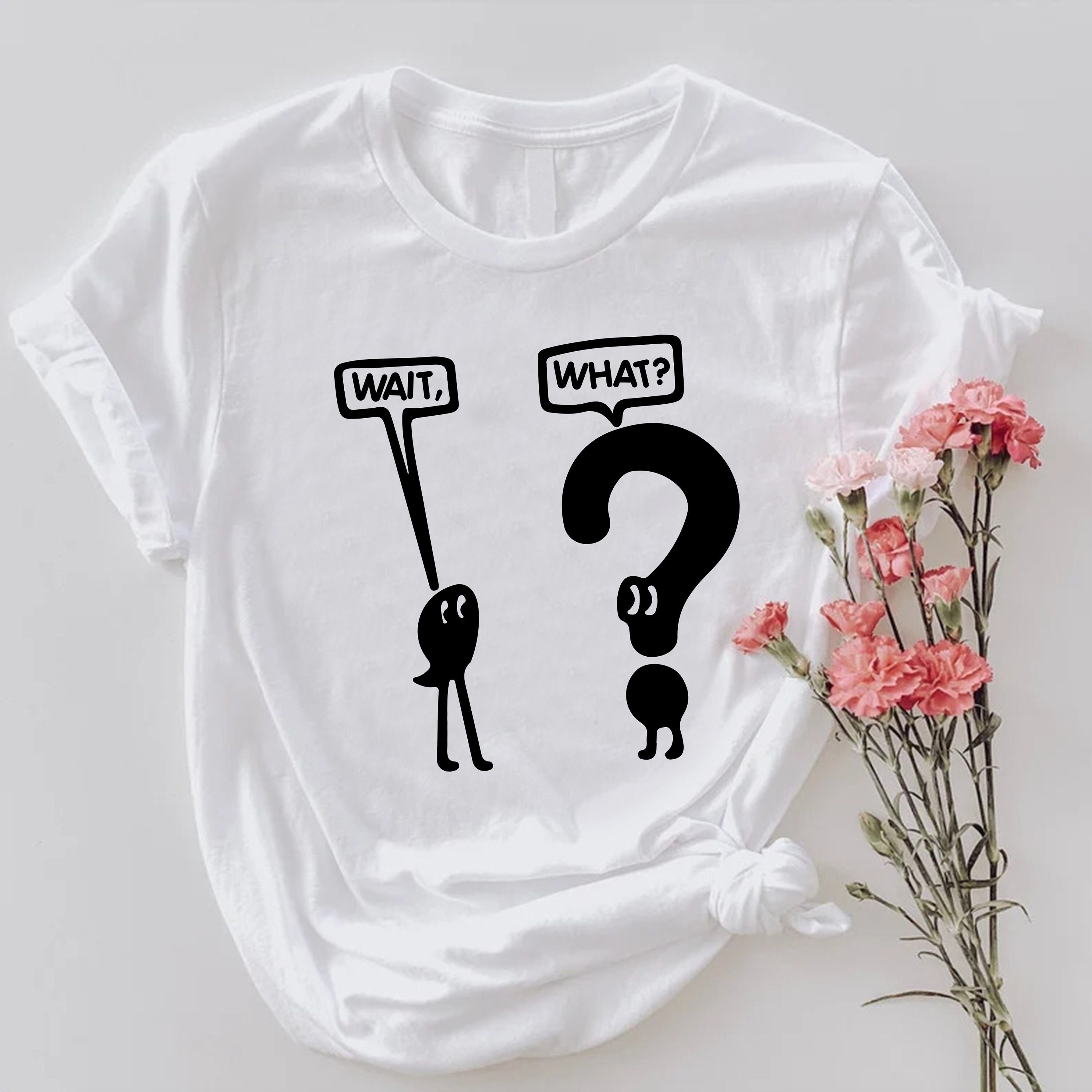 Wait What Shirt PNG, New Teacher Gift, Funny Grammar TShirt - Inspire ...