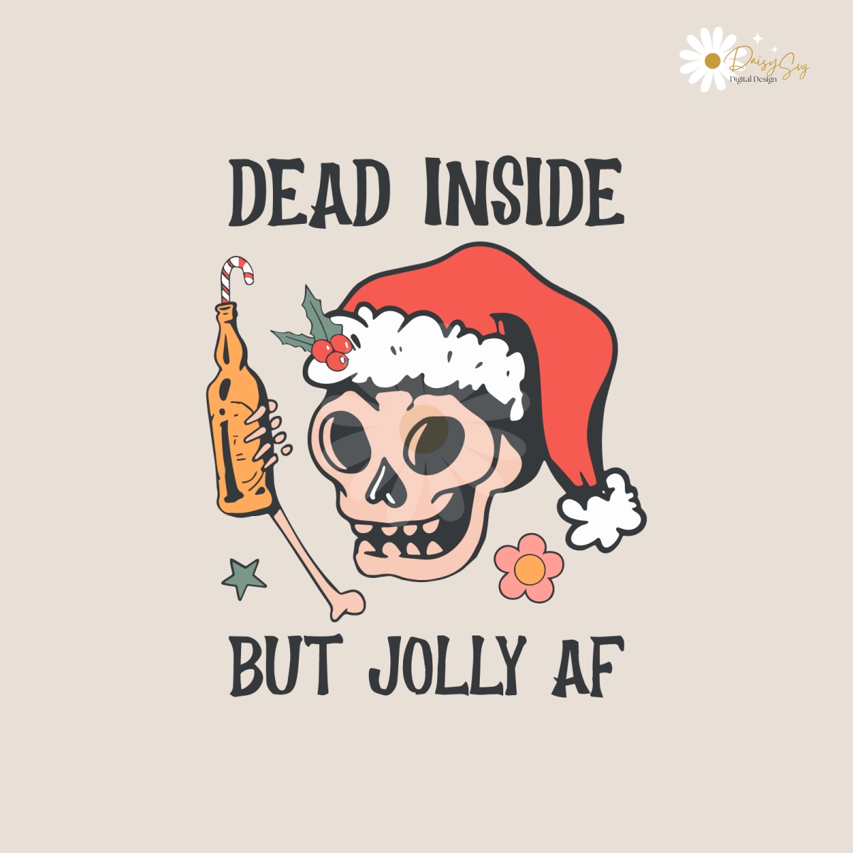 Funny Dead Inside But Jolly AF Skeleton Santa SVG Cricut Fil - Inspire ...