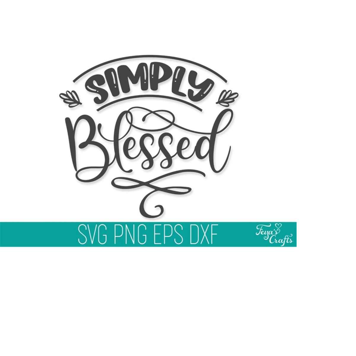 Simply Blessed SVG Cut File, Simply Blessed SVG Cricut, Bles | Inspire ...