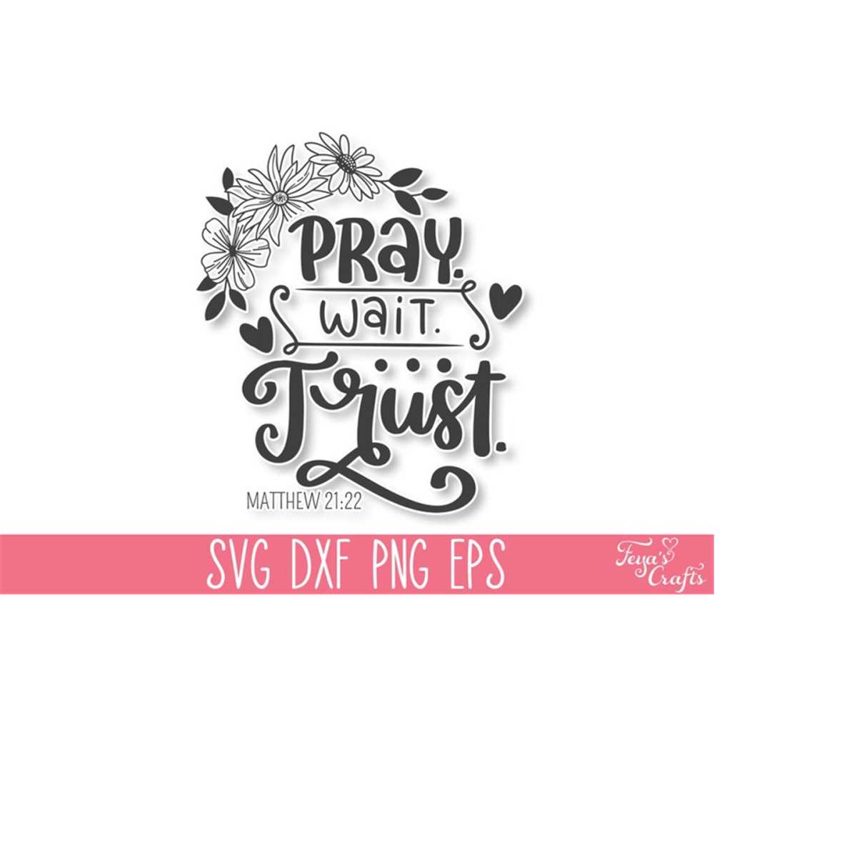 Pray Wait Trust SVG, Bible Verse SVG, Christian SVG, Scriptu | Inspire ...