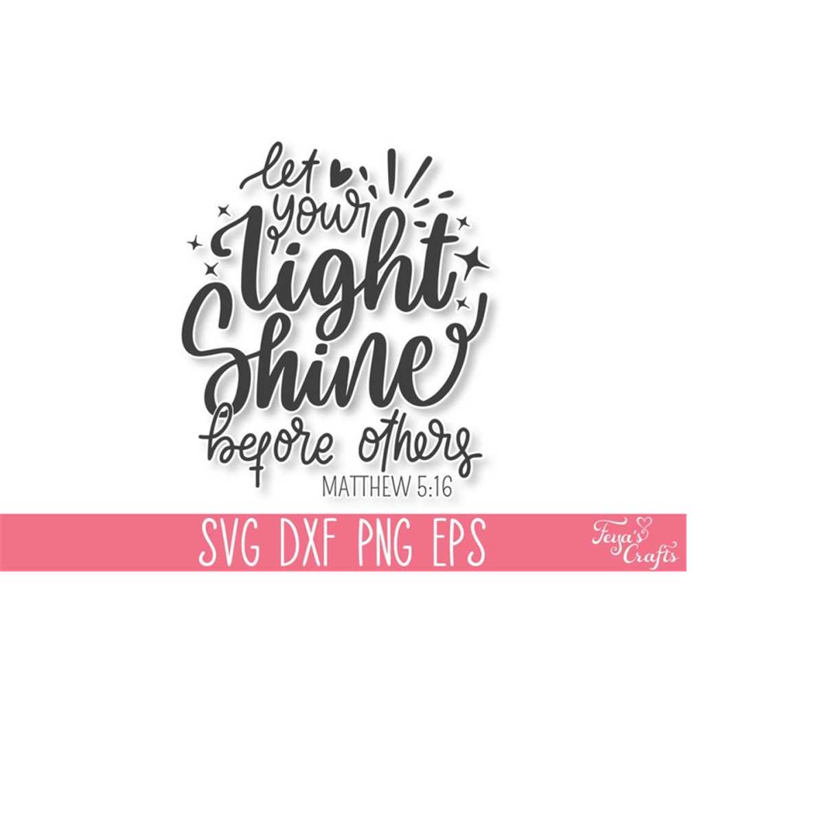 Let Your Light Shine Before Others SVG, Bible Verse SVG, Chr | Inspire ...