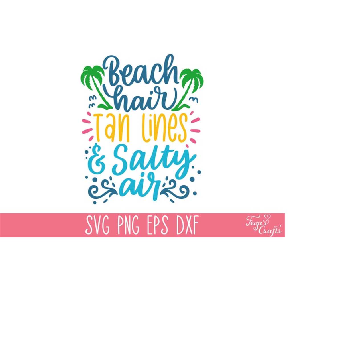 Beach hair tan lines and salty air SVG, Summer SVG PNG File, | Inspire ...