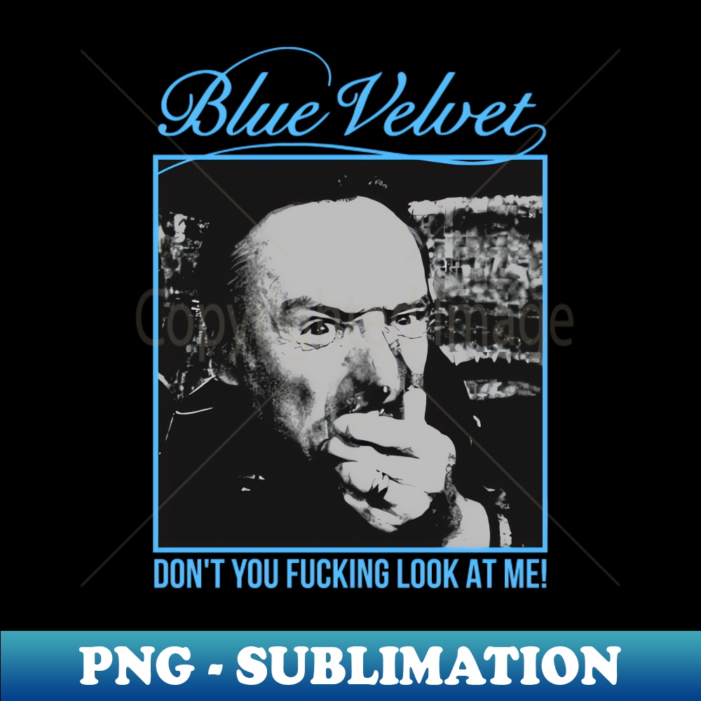 Frank Booth Blue Velvet FanArt - Decorative Sublimation PNG | Inspire ...