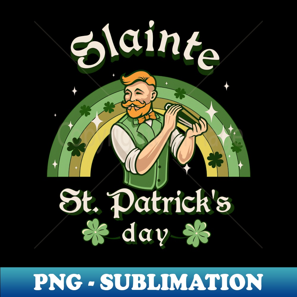 Slainte - High-Resolution PNG Sublimation File - Unlock Vibr | Inspire ...