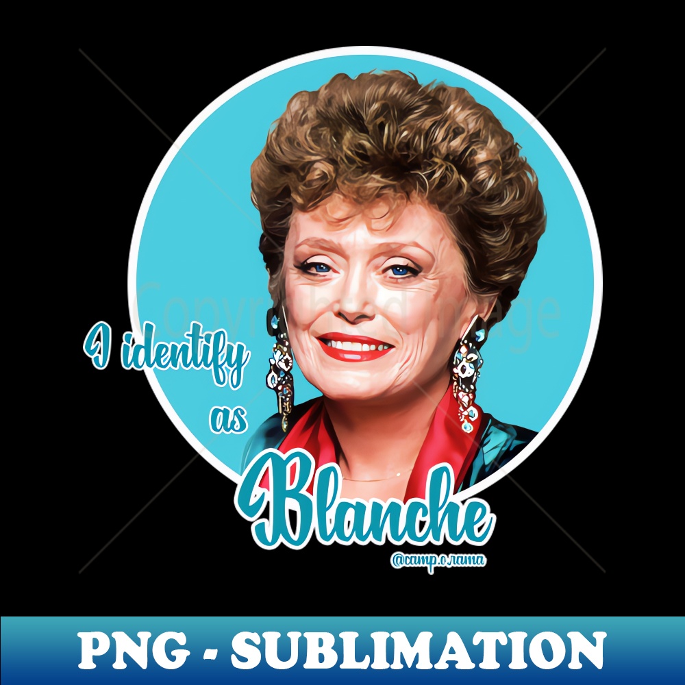 Blanche Devereaux - Modern Sublimation PNG File - Unlock Vib - Inspire ...