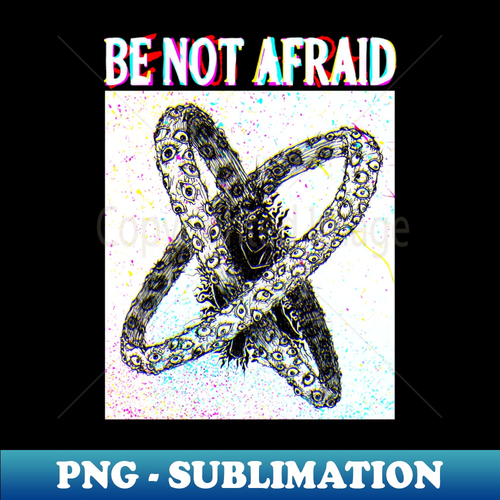 Be Not Afraid Biblically Accurate Angel - Premium Sublimatio - Inspire ...