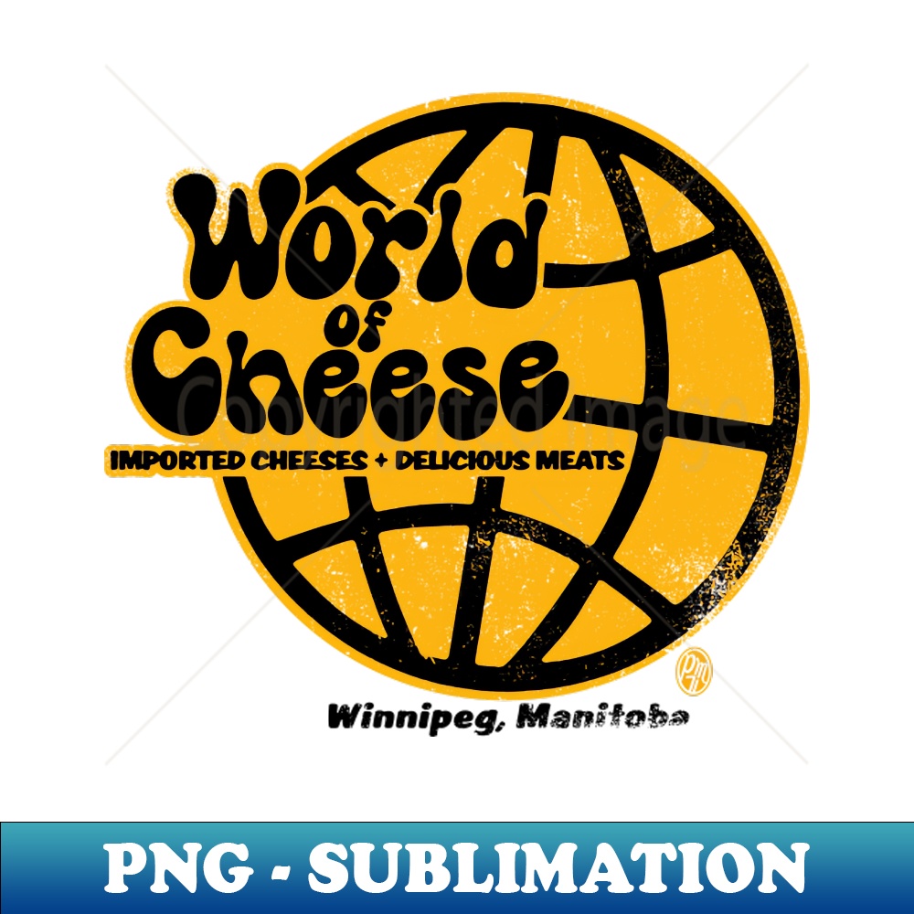 Vintage World of Cheese - Signature Sublimation PNG File - B - Inspire ...