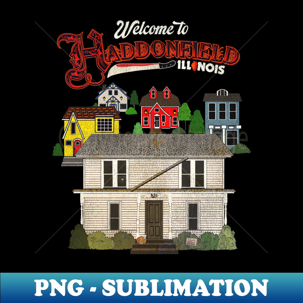 Welcome to Haddonfield - Instant PNG Sublimation Download - | Inspire ...