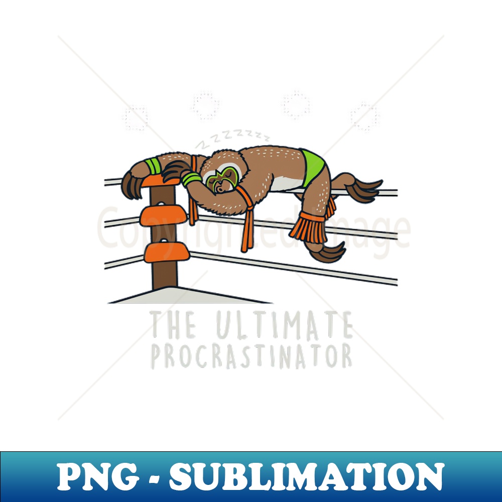 Ultimate Procrastinator Sloth Wrestling - PNG Transparent Di | Inspire ...