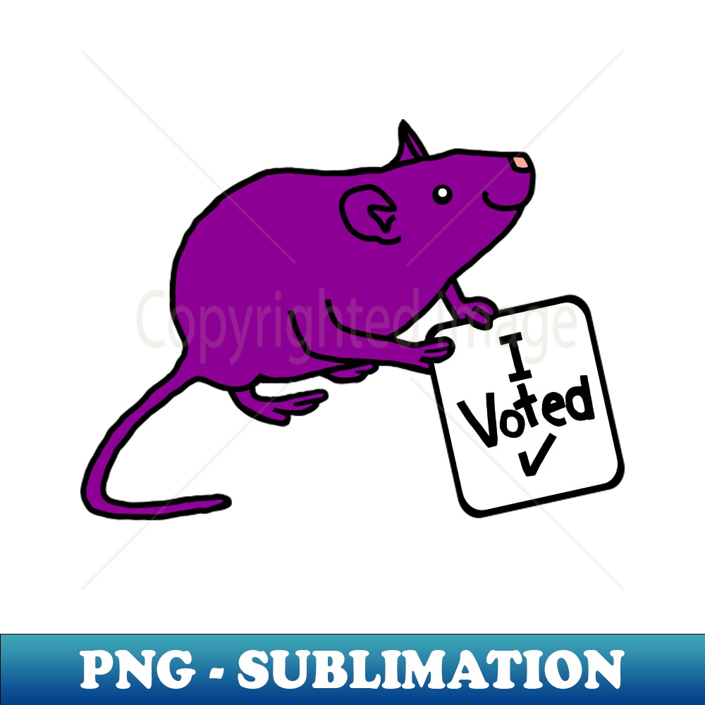 Purple Rat says he Voted - Professional Sublimation Digital - Inspire ...