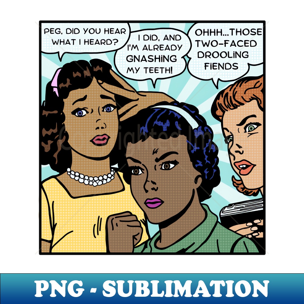 Comic Women Are Angry - Instant Sublimation Digital Download | Inspire ...