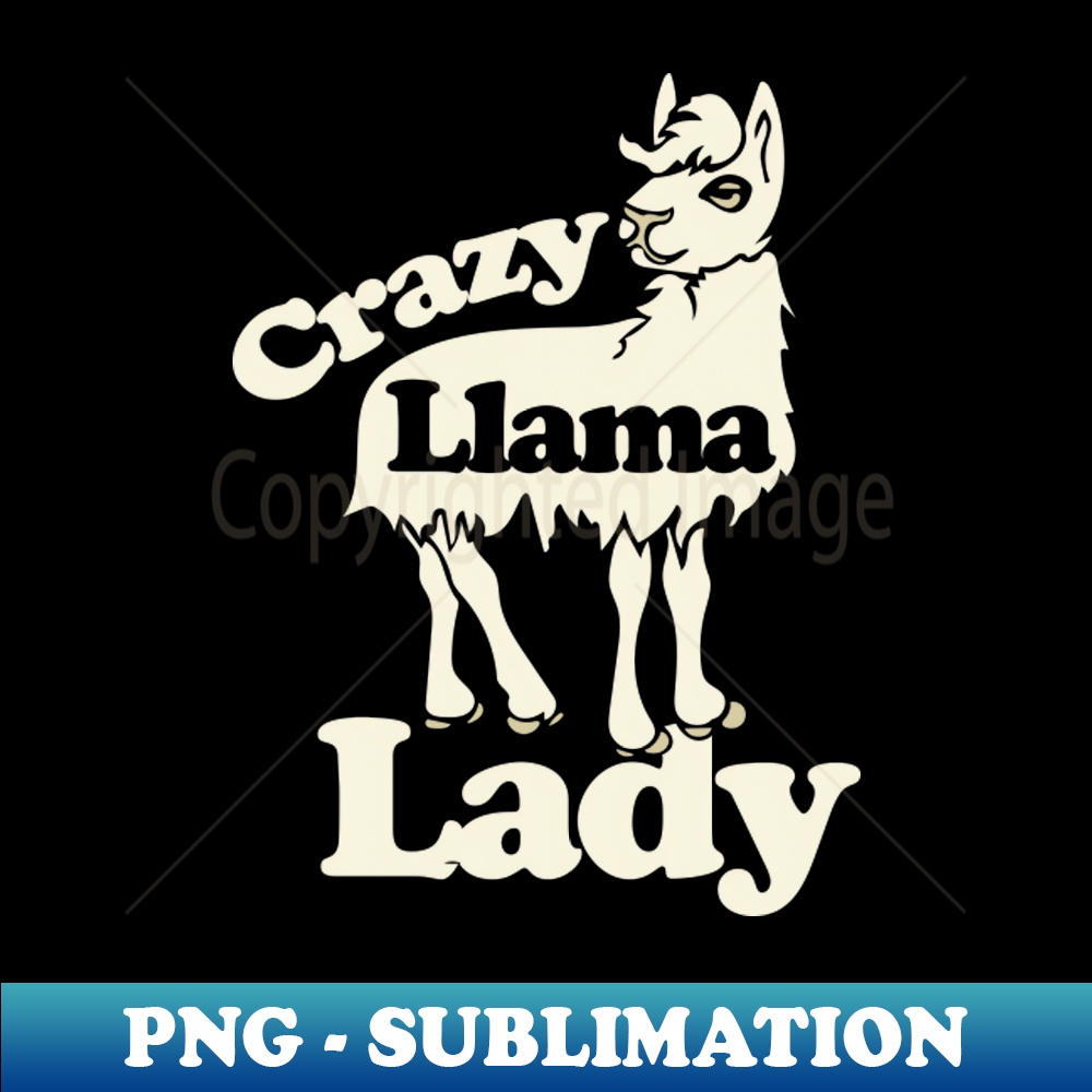 Crazy llama lady - Elegant Sublimation PNG Download - Captur | Inspire ...