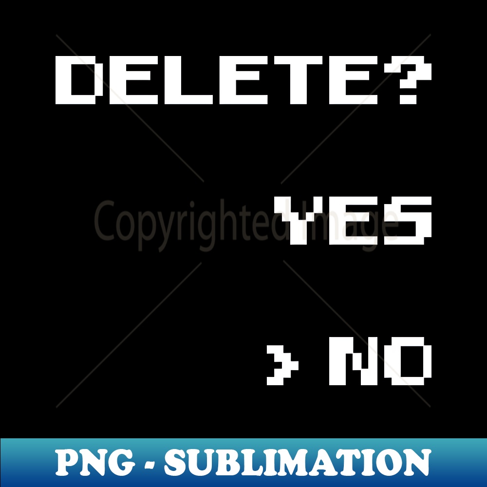 DELETE - Premium PNG Sublimation File - Instantly Transform | Inspire ...