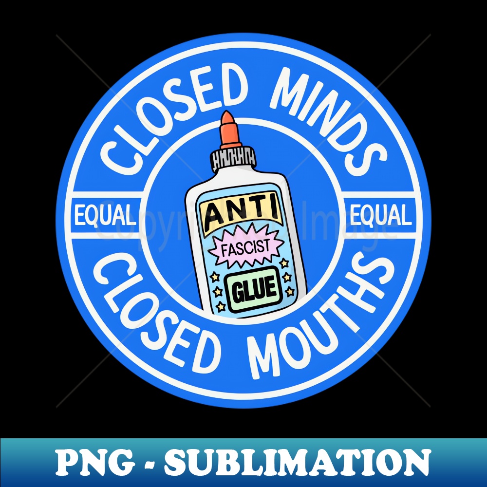 Closed Minds Equal Closed Mouths - PNG Transparent Sublimati | Inspire ...