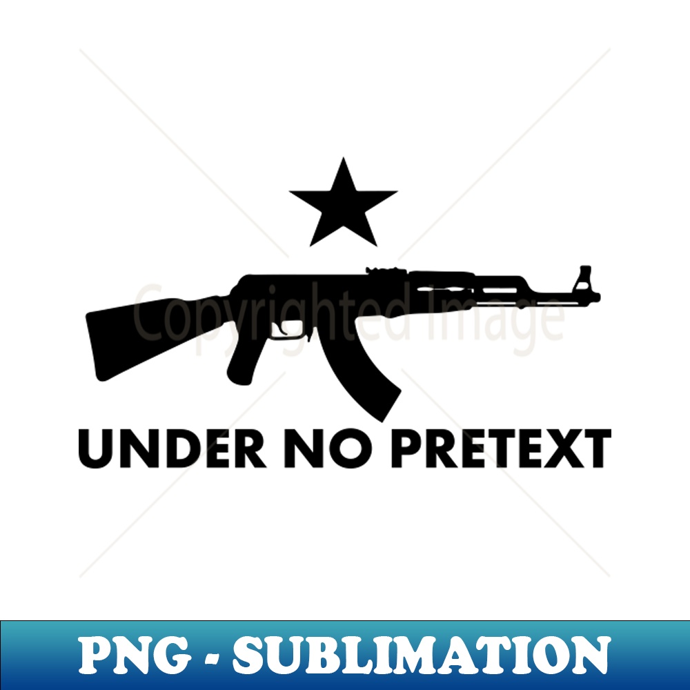 Under No Pretext Black - Signature Sublimation PNG File - Un | Inspire ...
