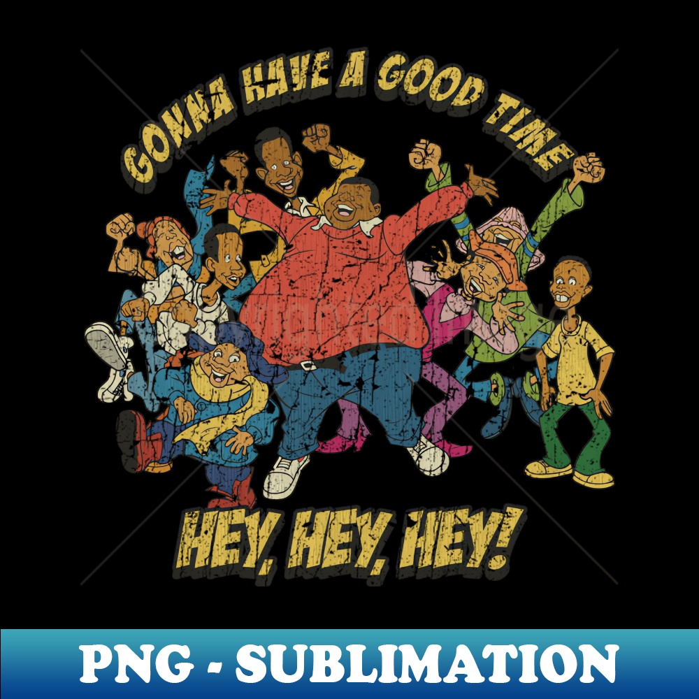 Fat Albert Gonna Have a Good Time - PNG Transparent Sublimat | Inspire ...