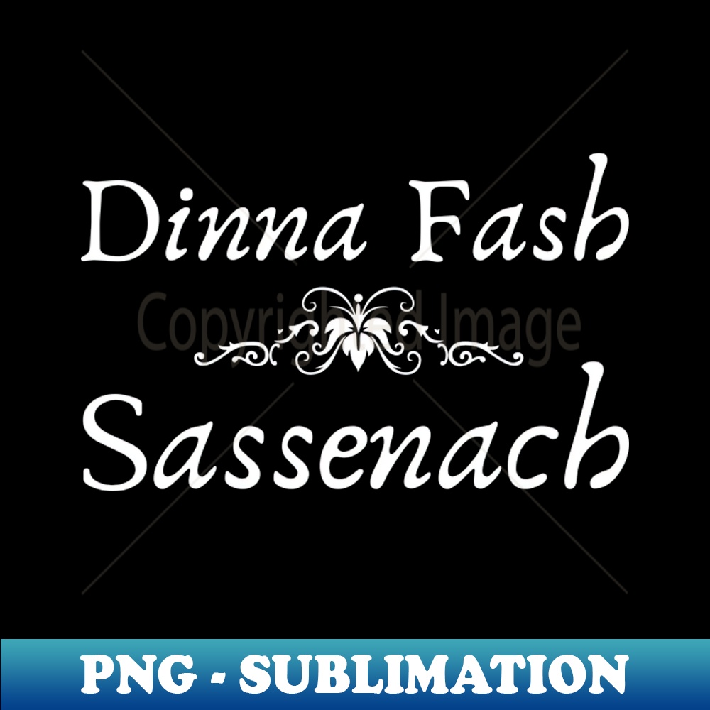 Dinna Fash Do Not Worry Scottish Saying Shirt Hoodie Sweatsh | Inspire ...