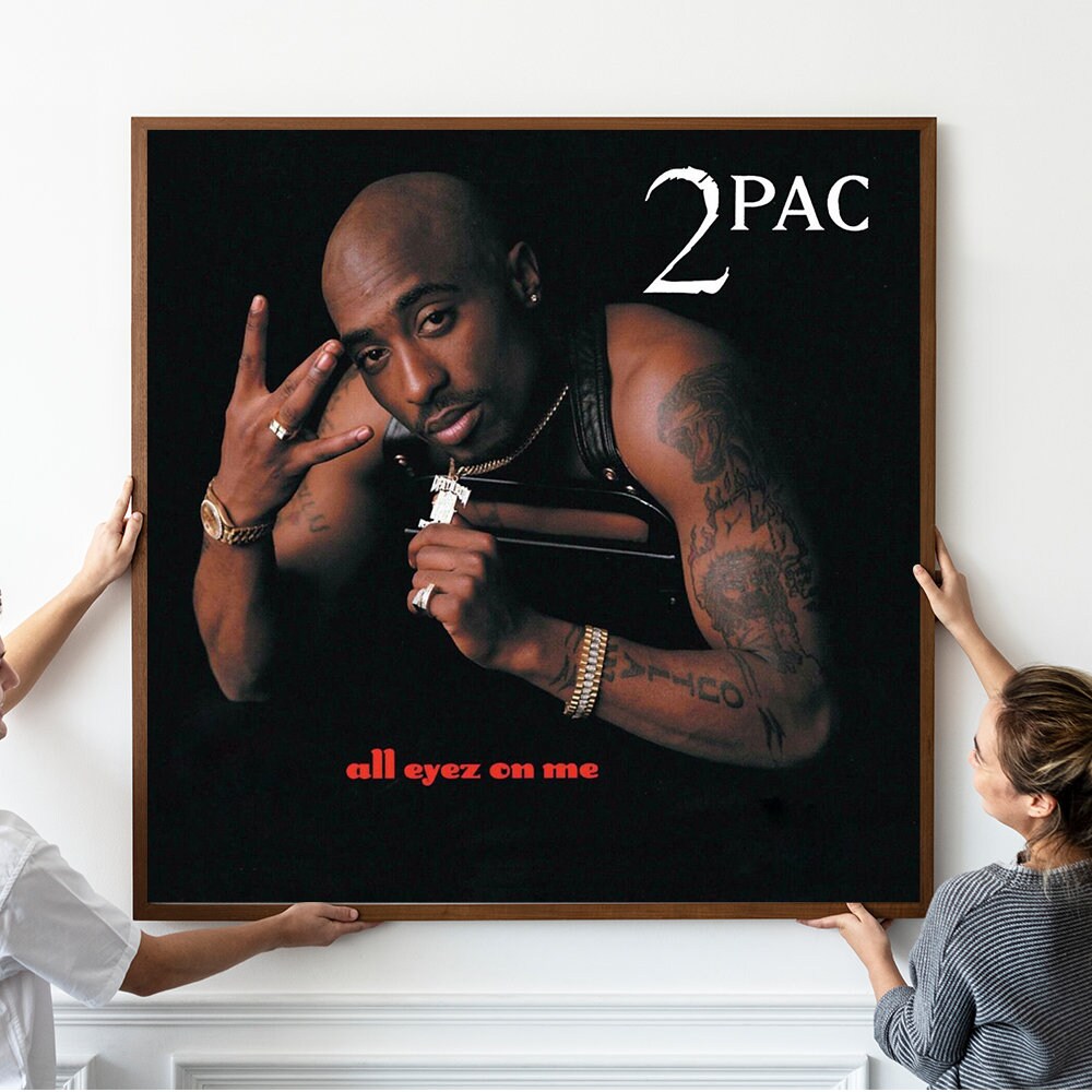 Tupac Shakur 2pac all eyez on me Poster - Art Poster Gift - | Inspire ...