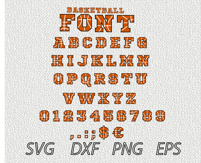 Basketball Font SVG PNG JPEG DXF Digital Cut Vector Files f | Inspire ...