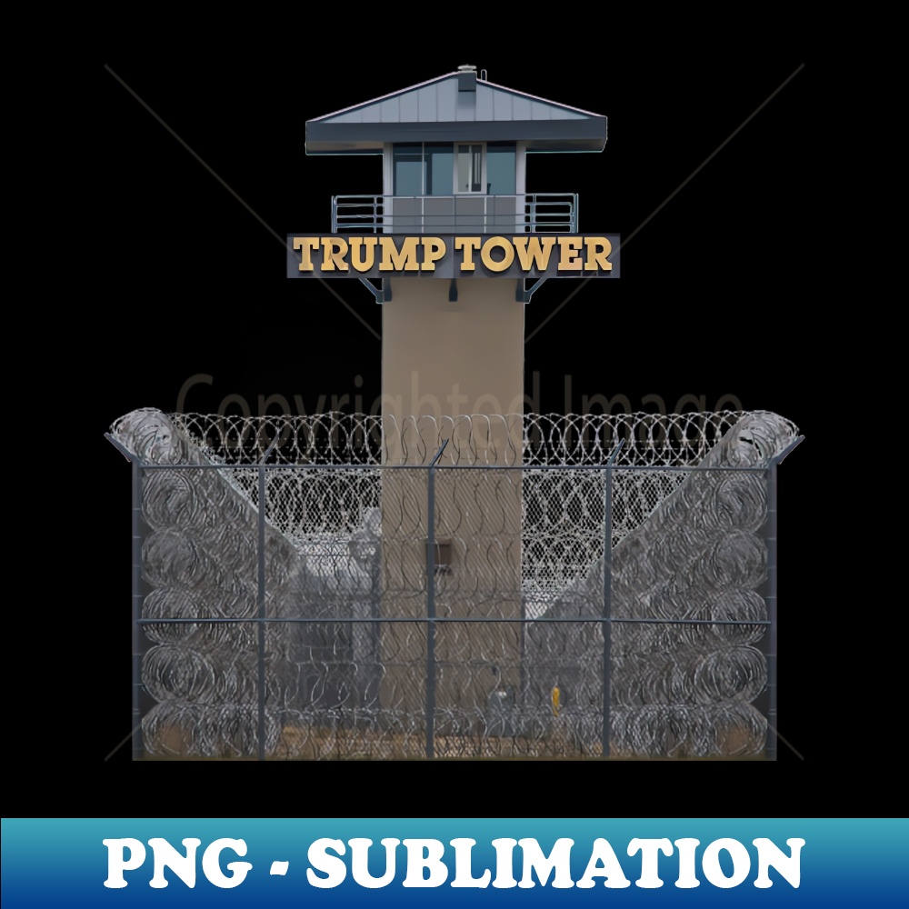 Trump Prison Tower - Professional Sublimation Digital Downlo - Inspire ...
