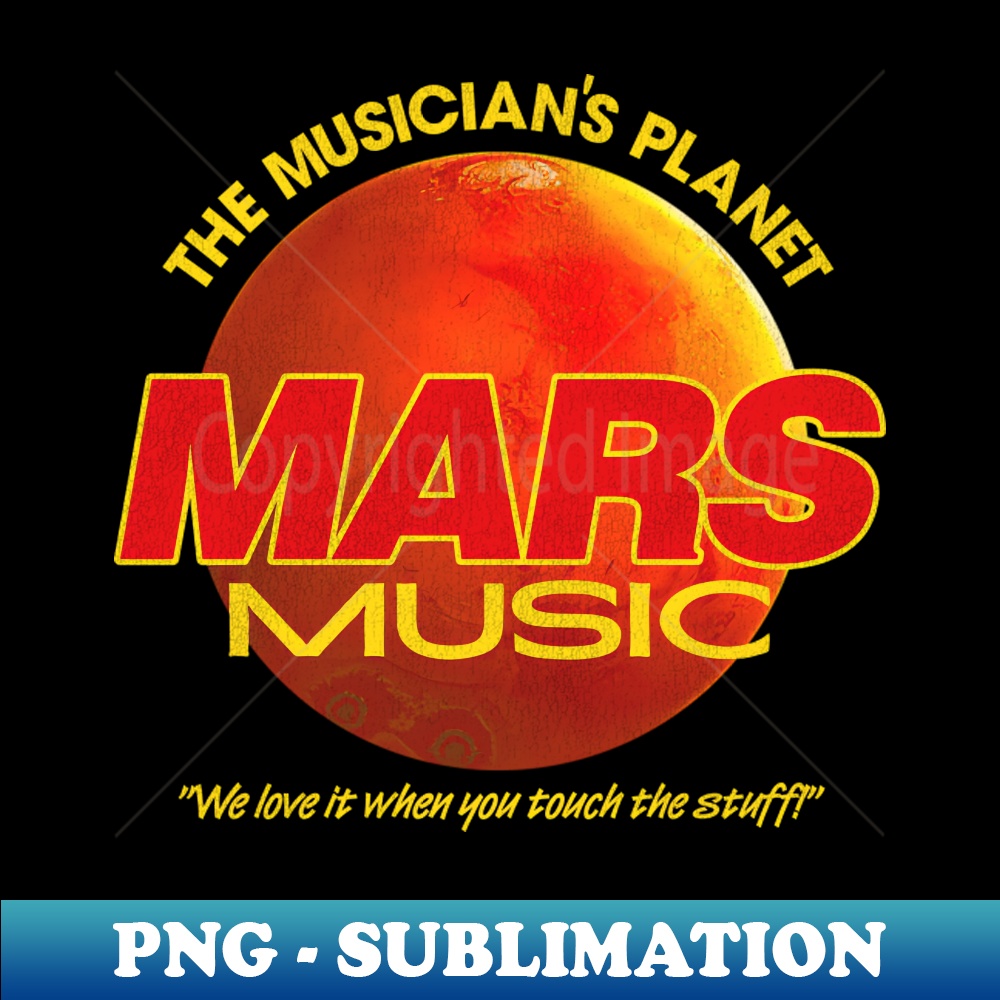 Mars Music Defunct Music Store - Exclusive PNG Sublimation D | Inspire ...