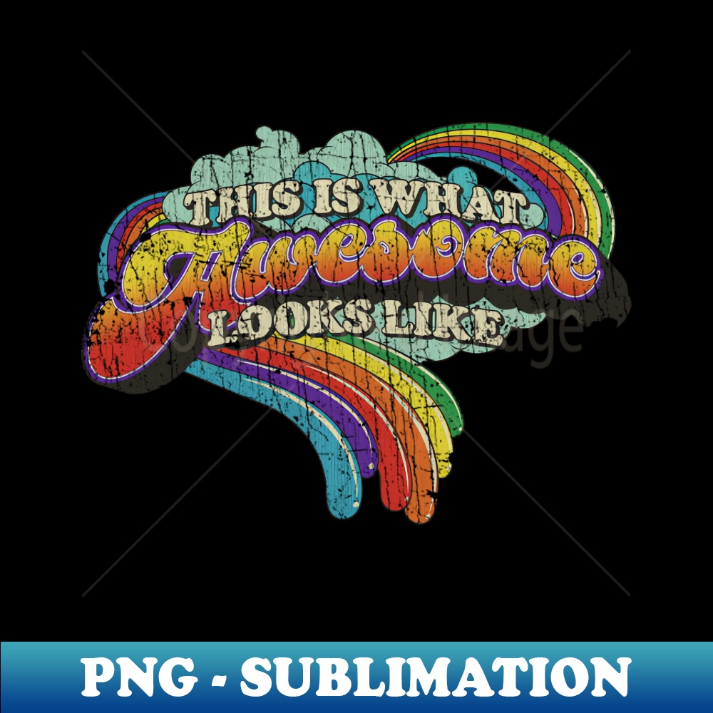 This Is What Awesome Looks Like 1985 - PNG Sublimation Digit - Inspire ...